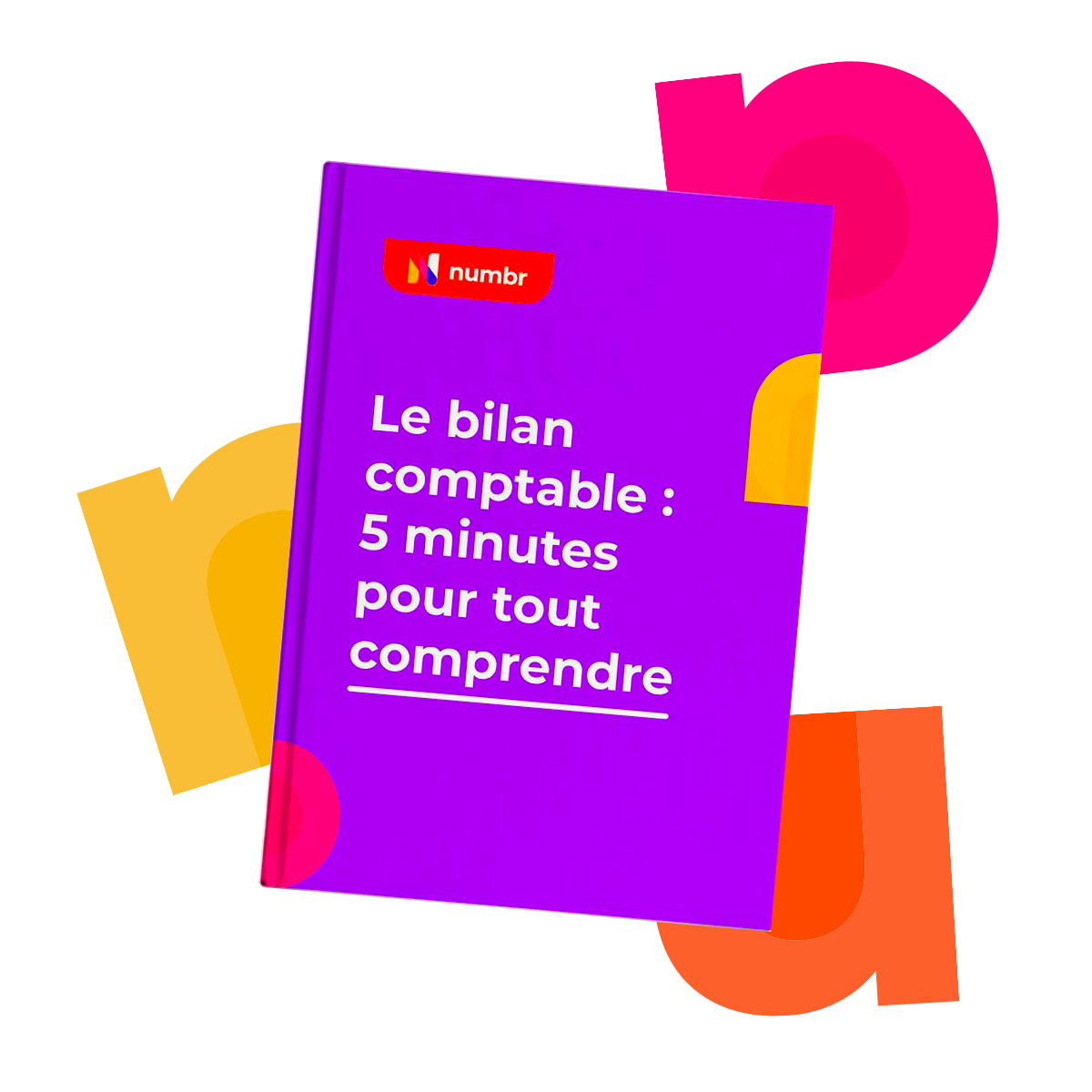 le-bilan-comptable-5-minutes-pour-tout-comprendre-numbr